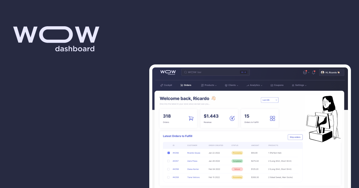 WOW Dashboard — The better way to manage WooCommerce™ Stores